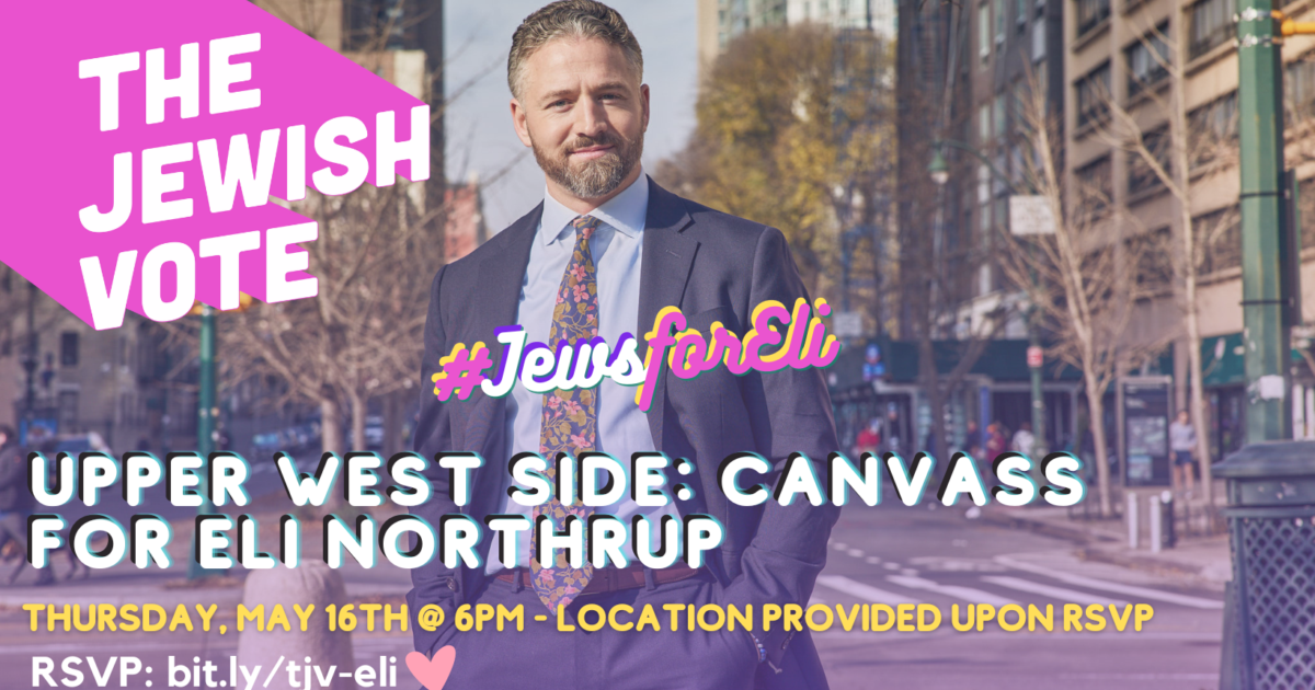 Jews For Eli: Canvass the UWS… | Jews For Racial & Economic Justice