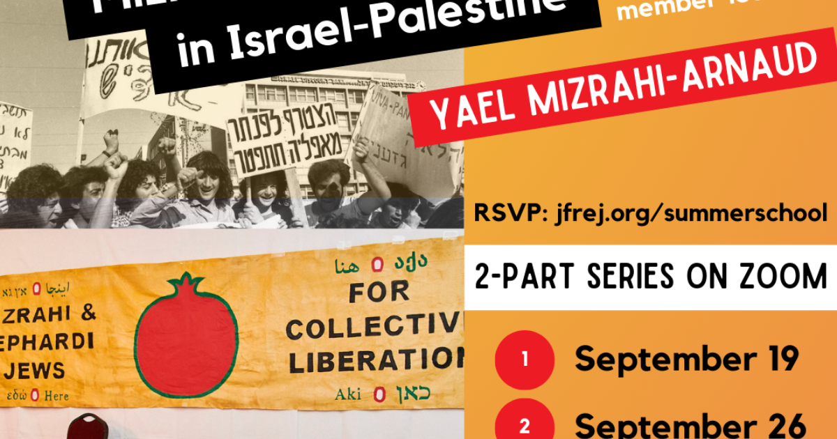 Mizrahi Politics & Protest in… | Jews For Racial & Economic Justice